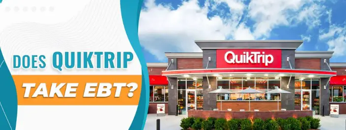 Does Quiktrip Take EBT or Food Stamps? - Fast Food Justice